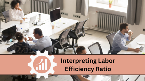 Correctly interpreting your Labor Efficiency Ratio can pay big - SBS ...